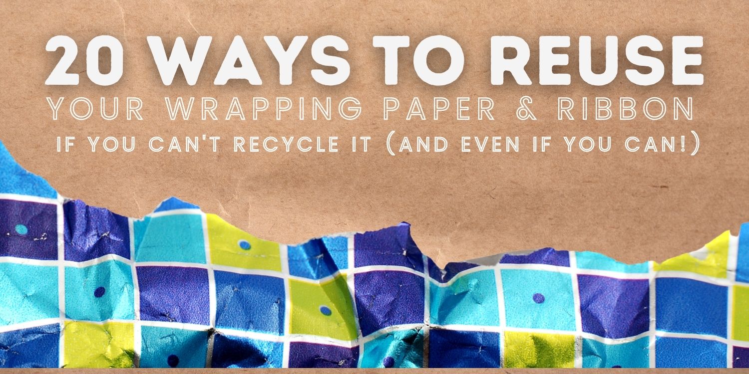 20 Ways to Reuse Holiday Gift Wrap - Wrappily